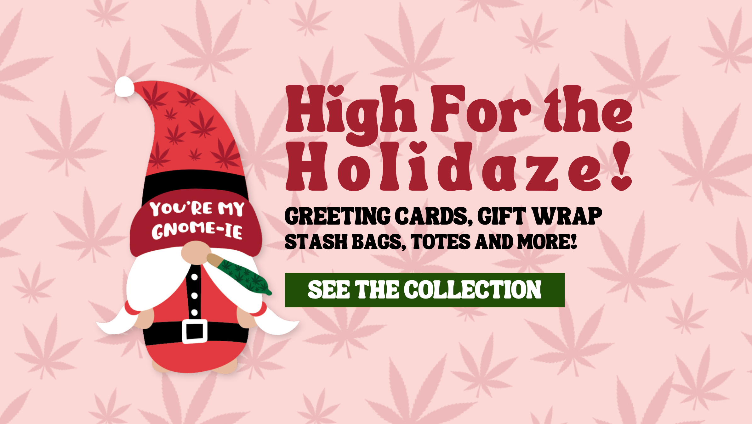 Gifts for Stoners • Cannabis Greeting Cards, Wrap, & more by KushKards